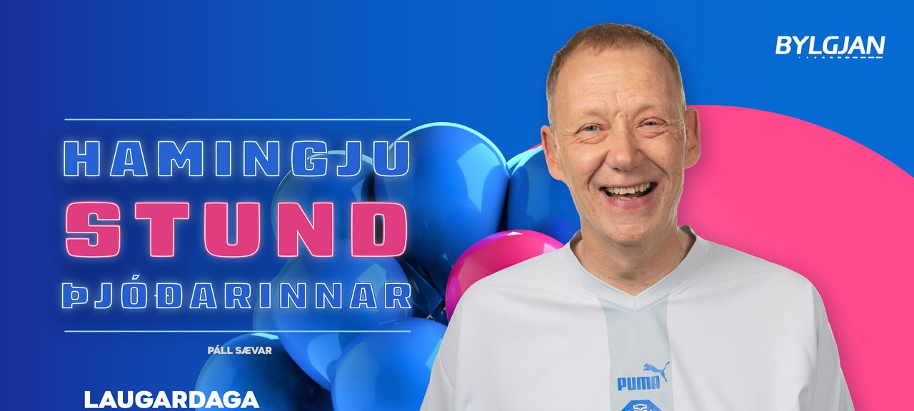 Bylgjan | Hlustaðu í beinni og á upptökur.