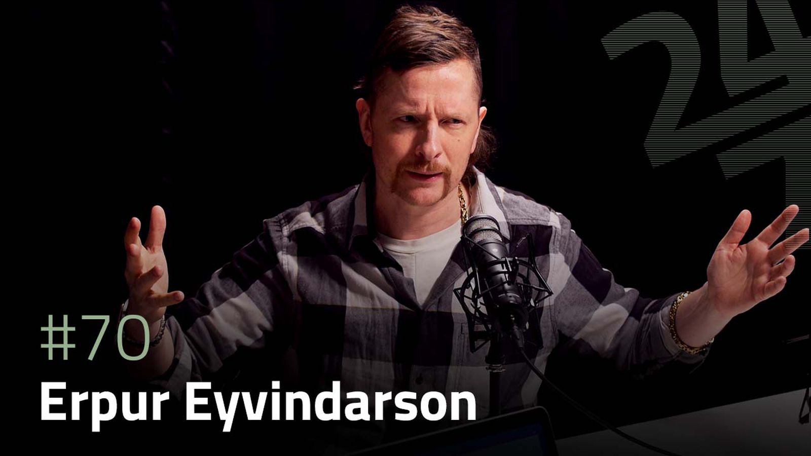24/7 - Erpur Eyvindarson #70 - Sjónvarp - Vísir
