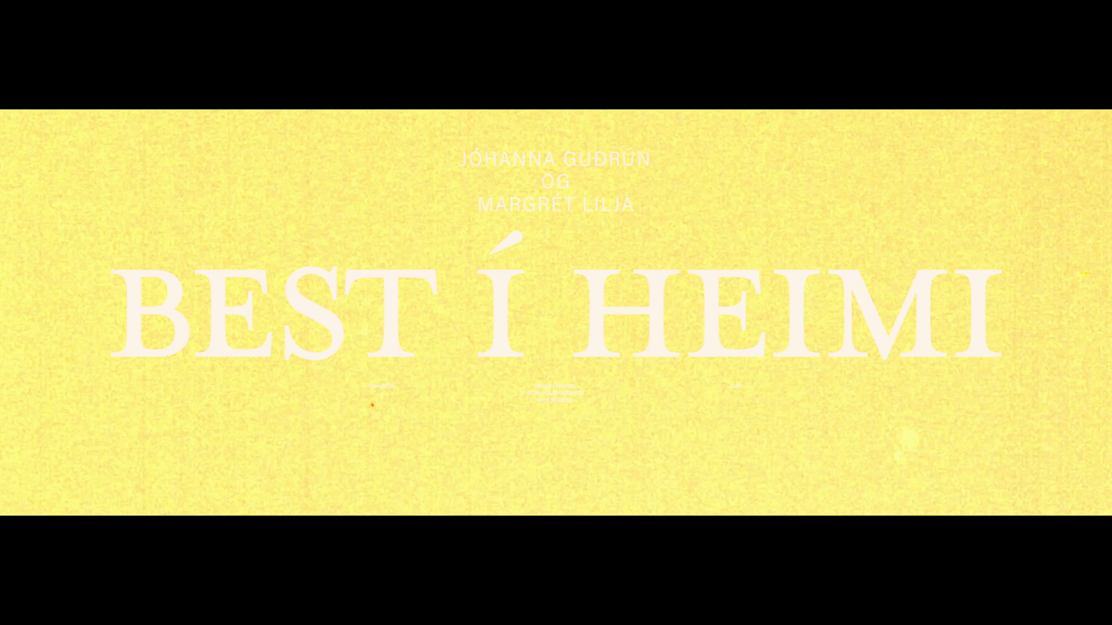 Jóhanna Guðrún & Margrét - Best í heimi - Sjónvarp - Vísir