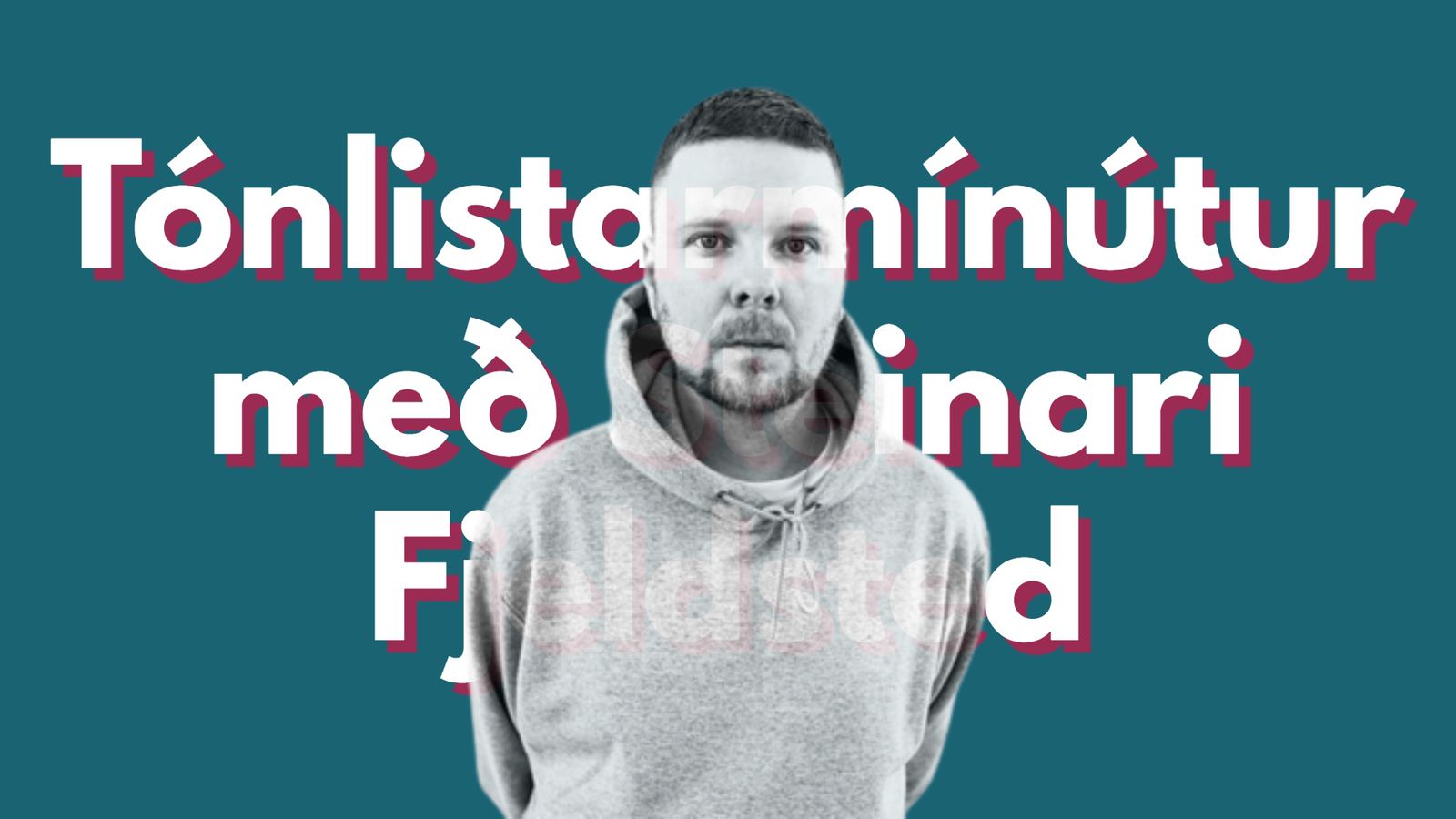 Tónlistarmínútur: Þorparinn í nýjum búning, Elli Grill og tónlistar ...