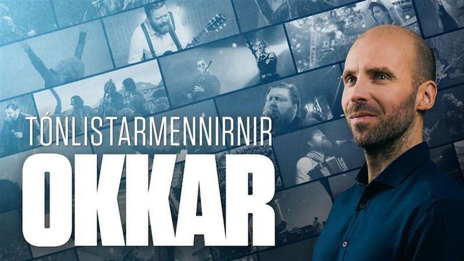 Tónlistarmennirnir okkar - stikla - Sjónvarp - Vísir